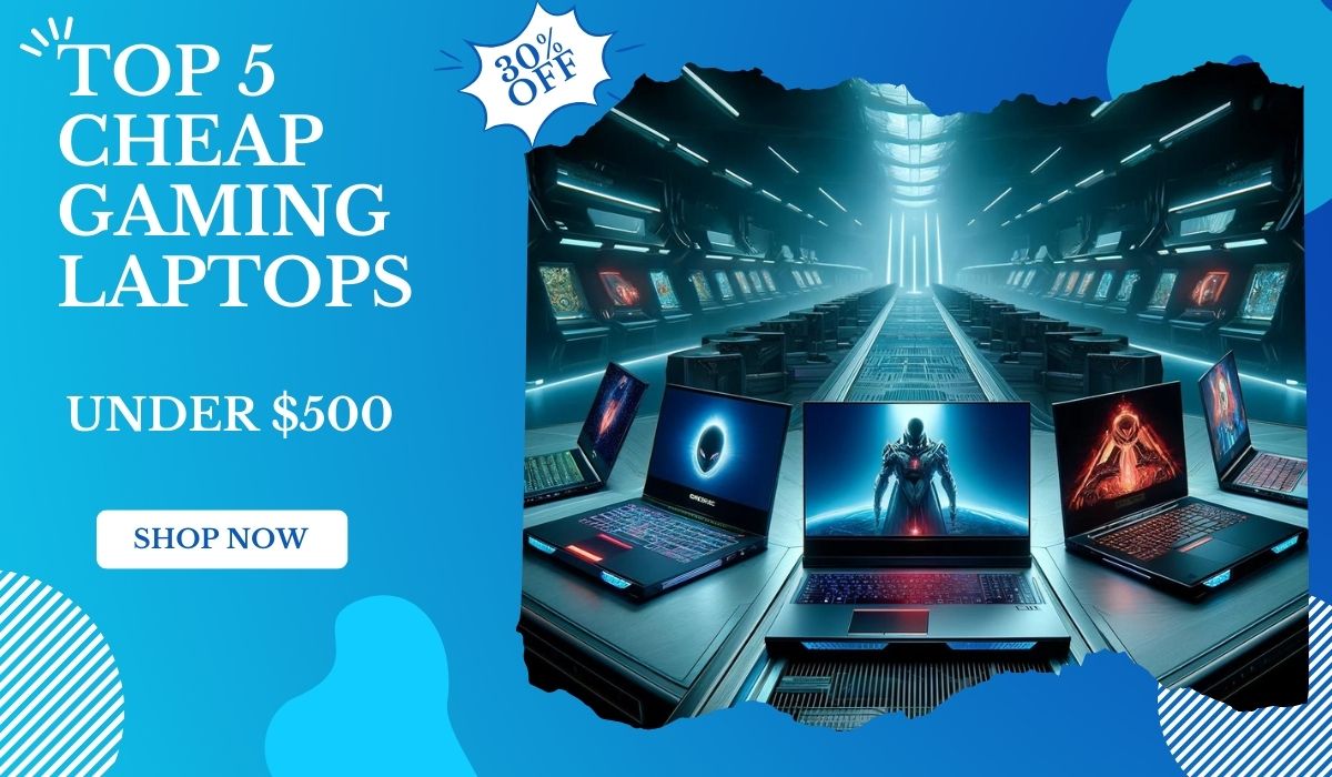 Top 5 Cheap Gaming Laptops Under $500 - Gizmogo